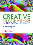Creative Research Methods | Helen Kara