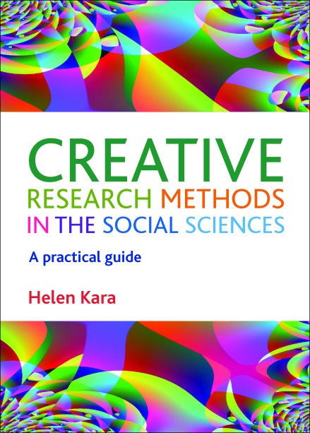 Creative Research Methods | Helen Kara