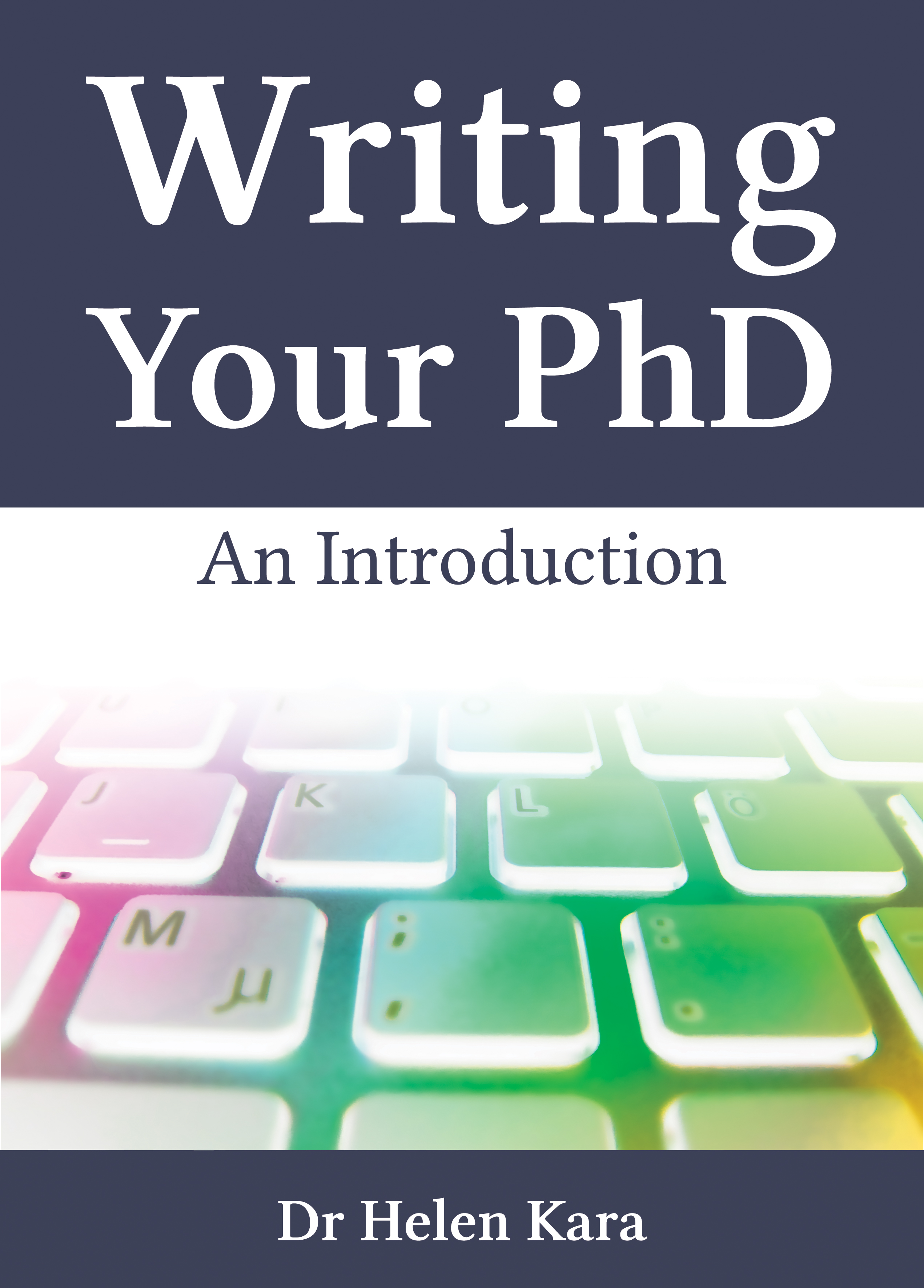 New Book Launch: Writing Your PhD | Helen Kara
