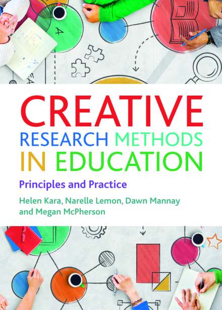 Creative Research Methods in Education | Helen Kara