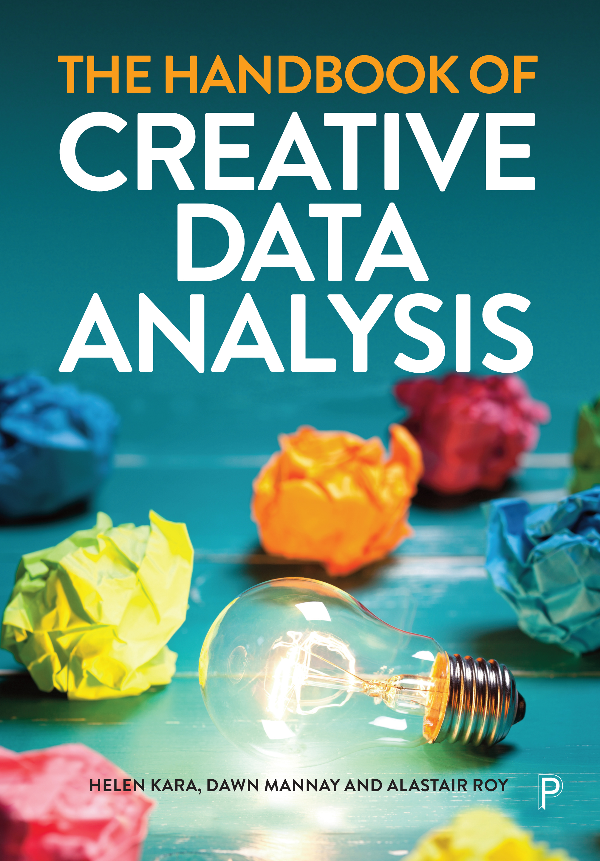 The Handbook of Creative Data Analysis | Helen Kara